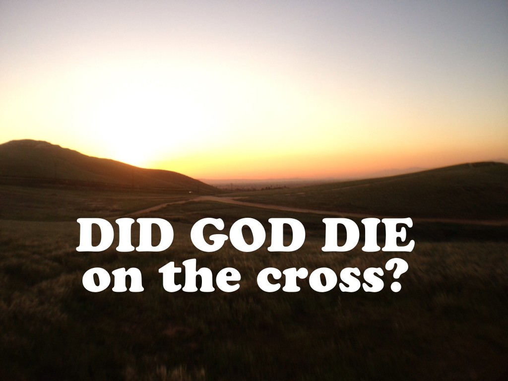 DID GOD DIE ON THE CROSS? | GOSPEL ON REPEAT